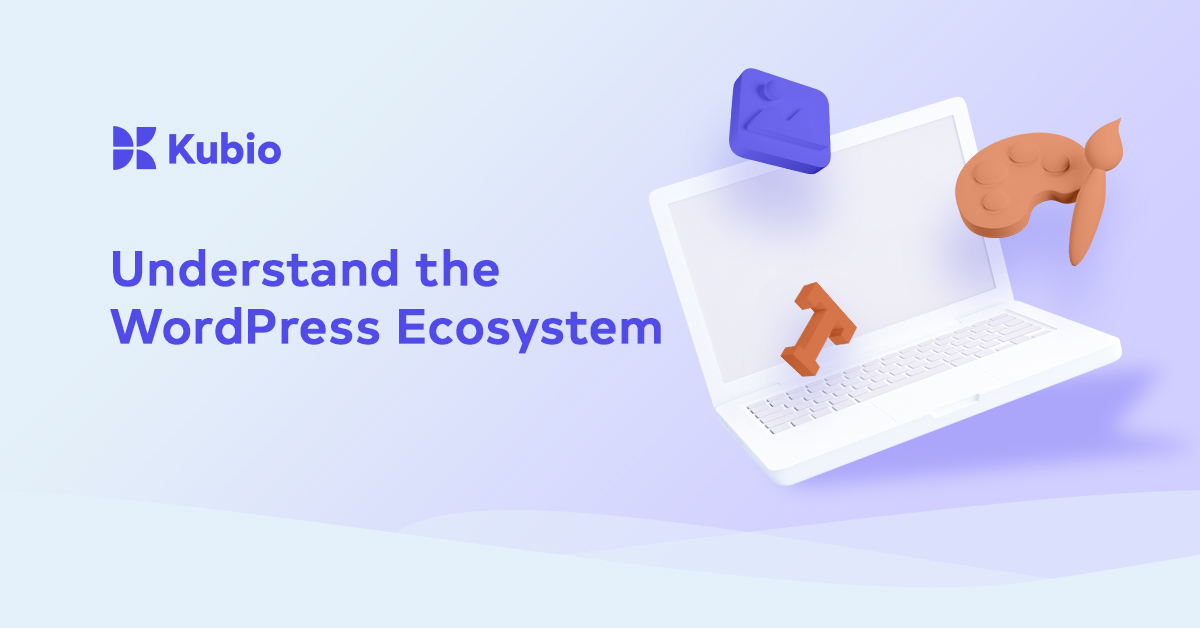 Chapter 1: The WordPress Ecosystem | KubioBuilder