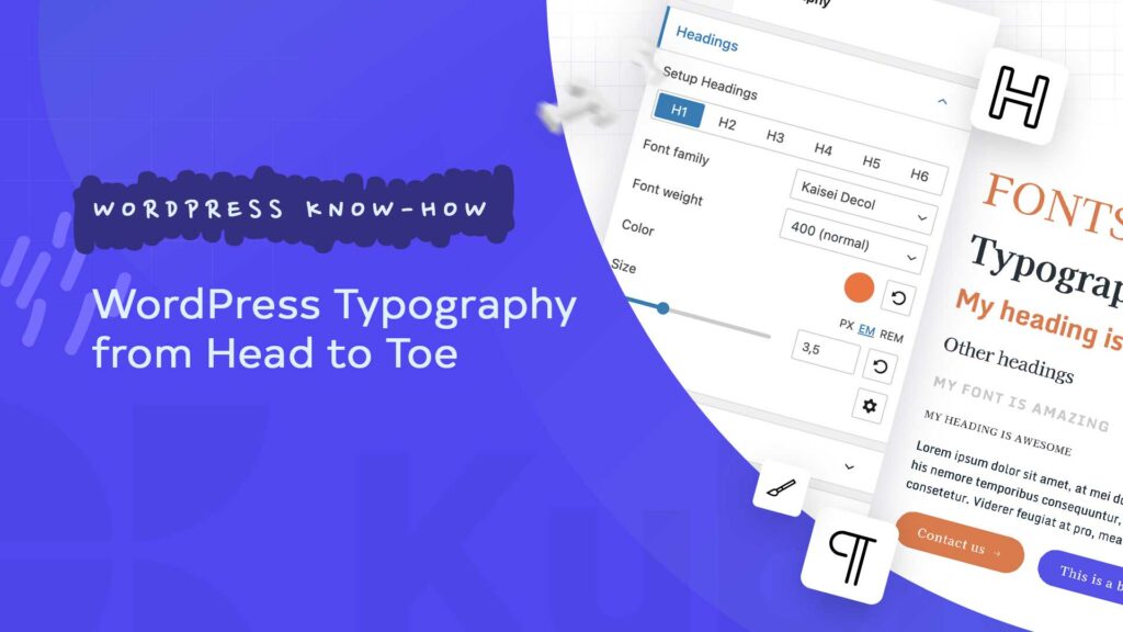 WordPress Typography: from Head to Toes (Customizer & Block Editor Included) | KubioBuilder