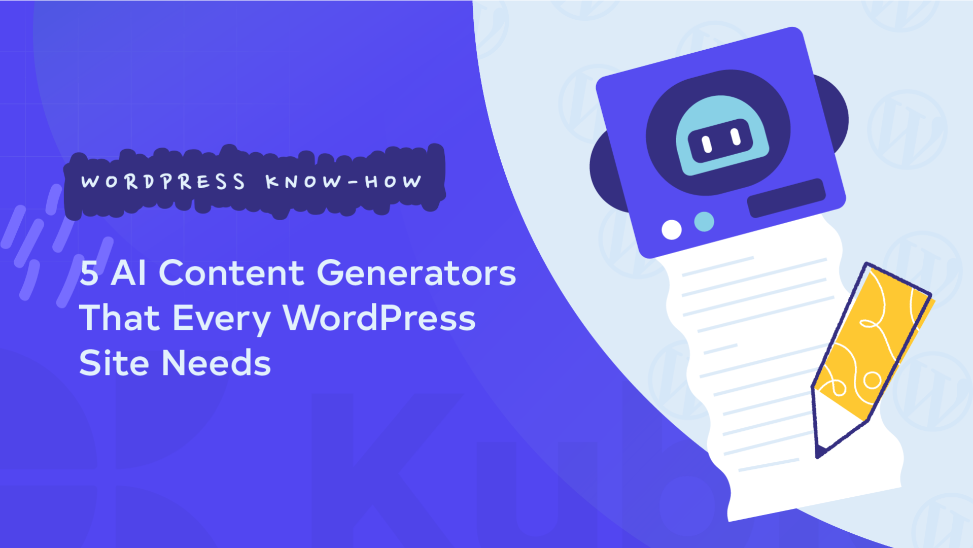5 AI Content Generators That Every WordPress Site Needs | KubioBuilder