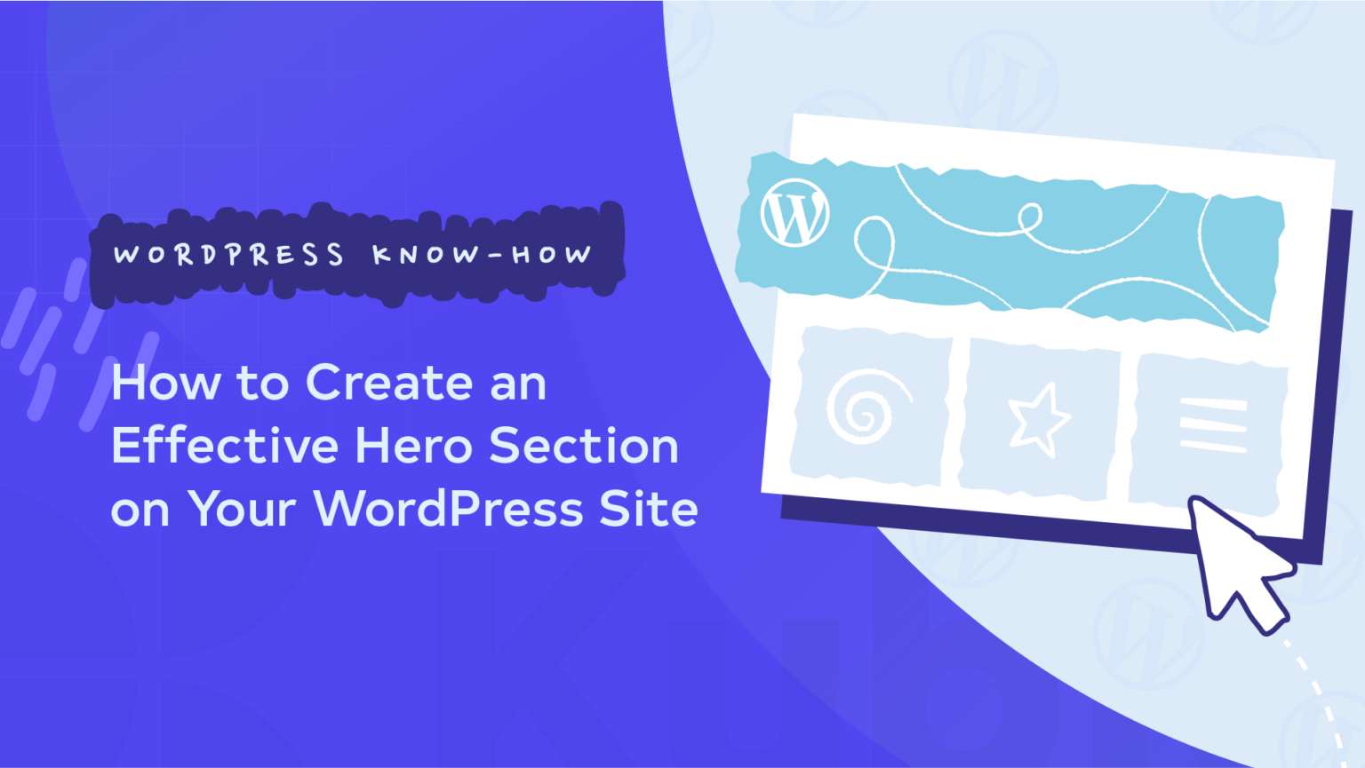 How to Create an Effective Hero Section on Your WordPress Site | KubioBuilder